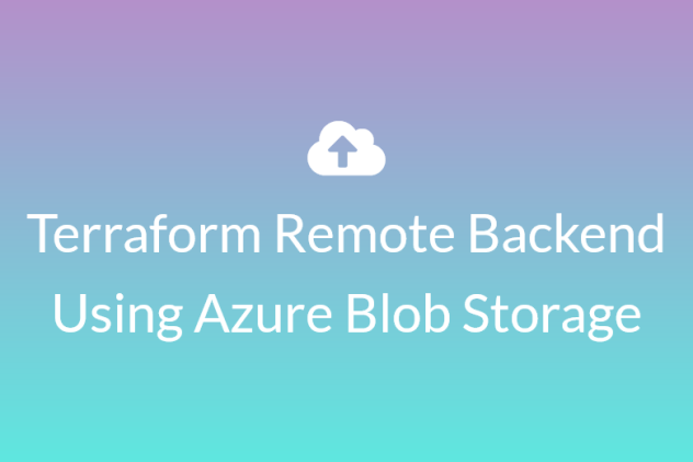 Setting Up a Remote Backend for Terraform Using Azure Storage
